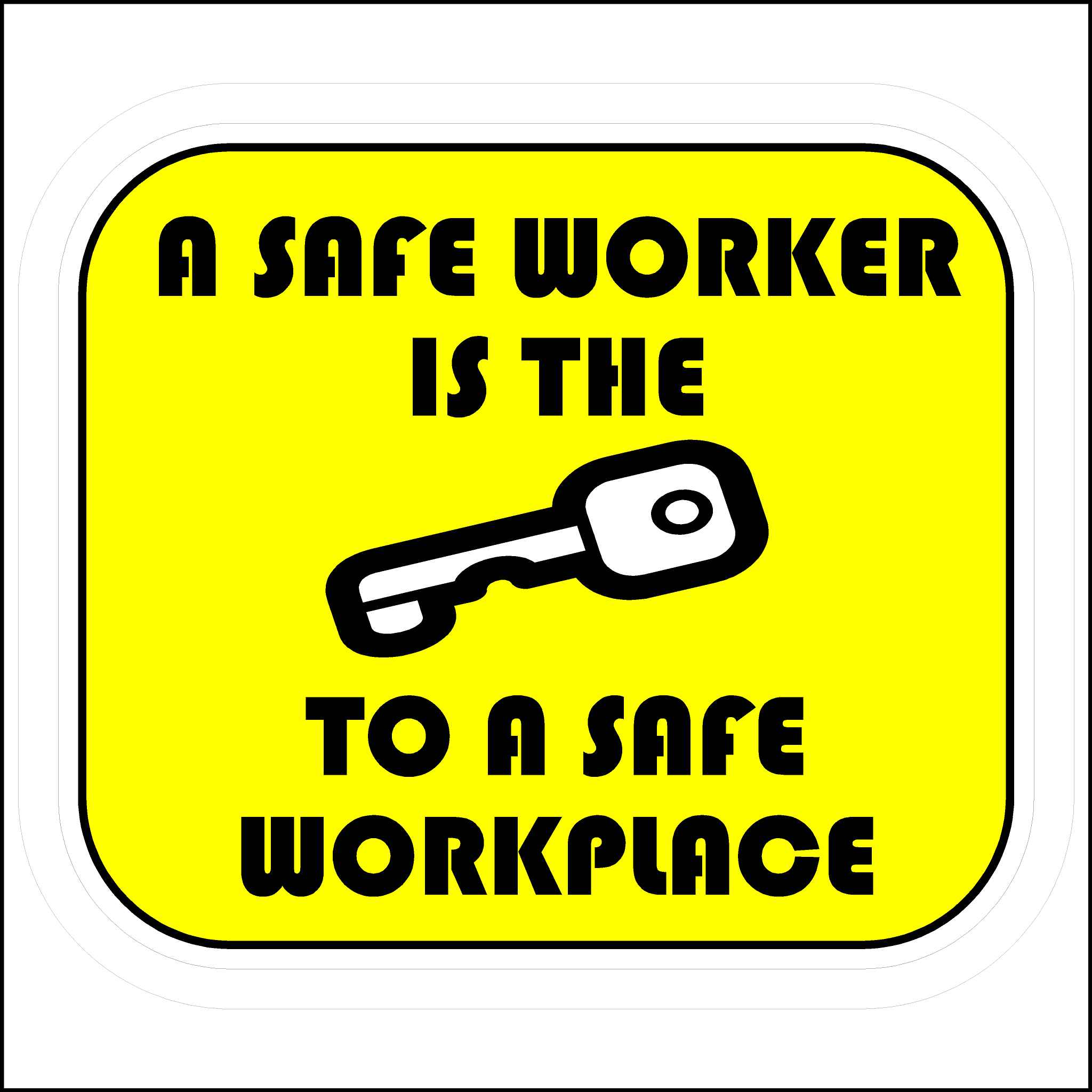 A Safe Worker Is The Key To A Safe Workplace Sticker - OSHA & ANSI ...