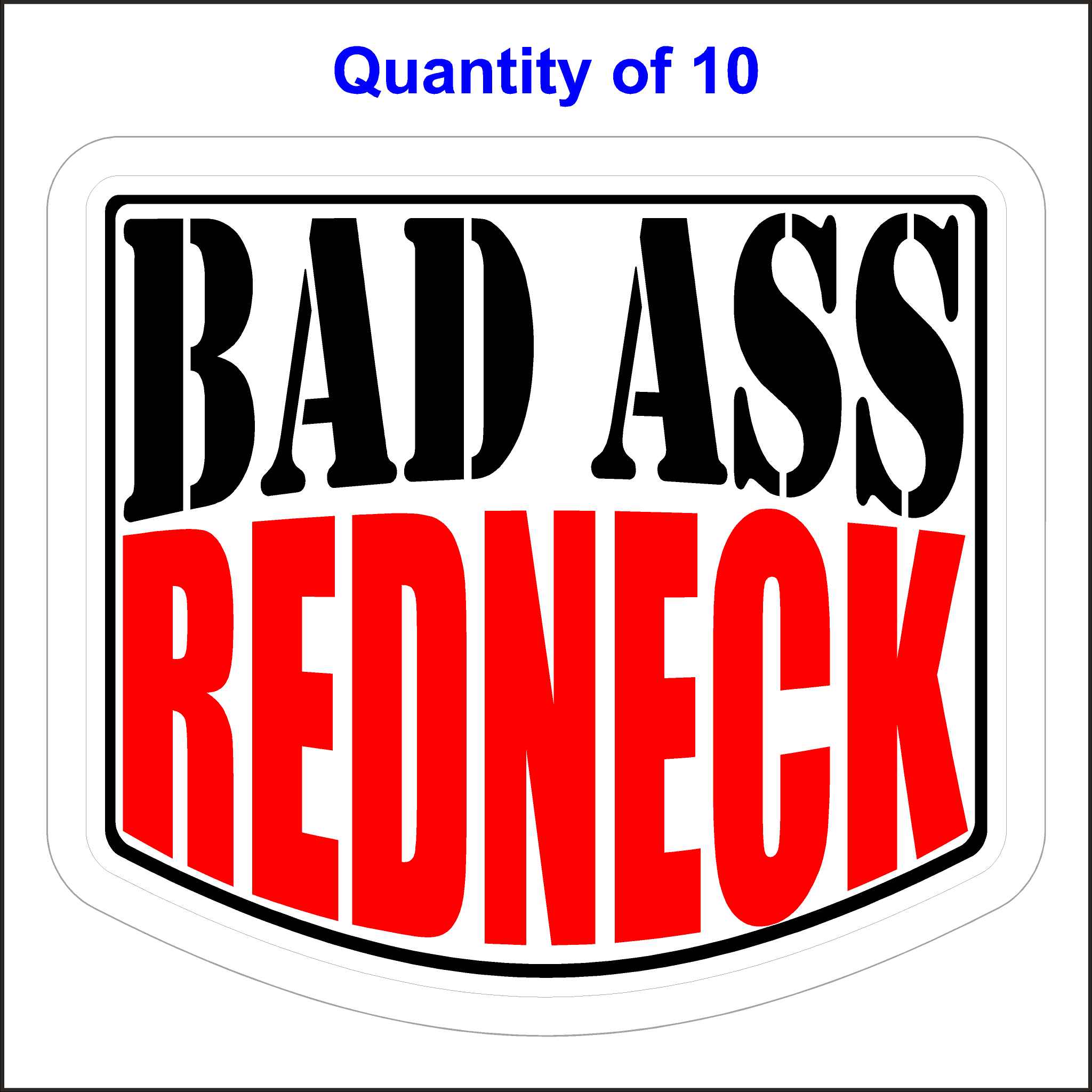 Bad Ass Redneck Sticker