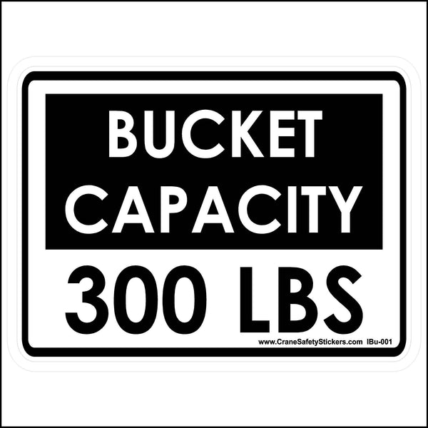 Bucket Capacity 300 Lbs Sticker For Bucket Trucks