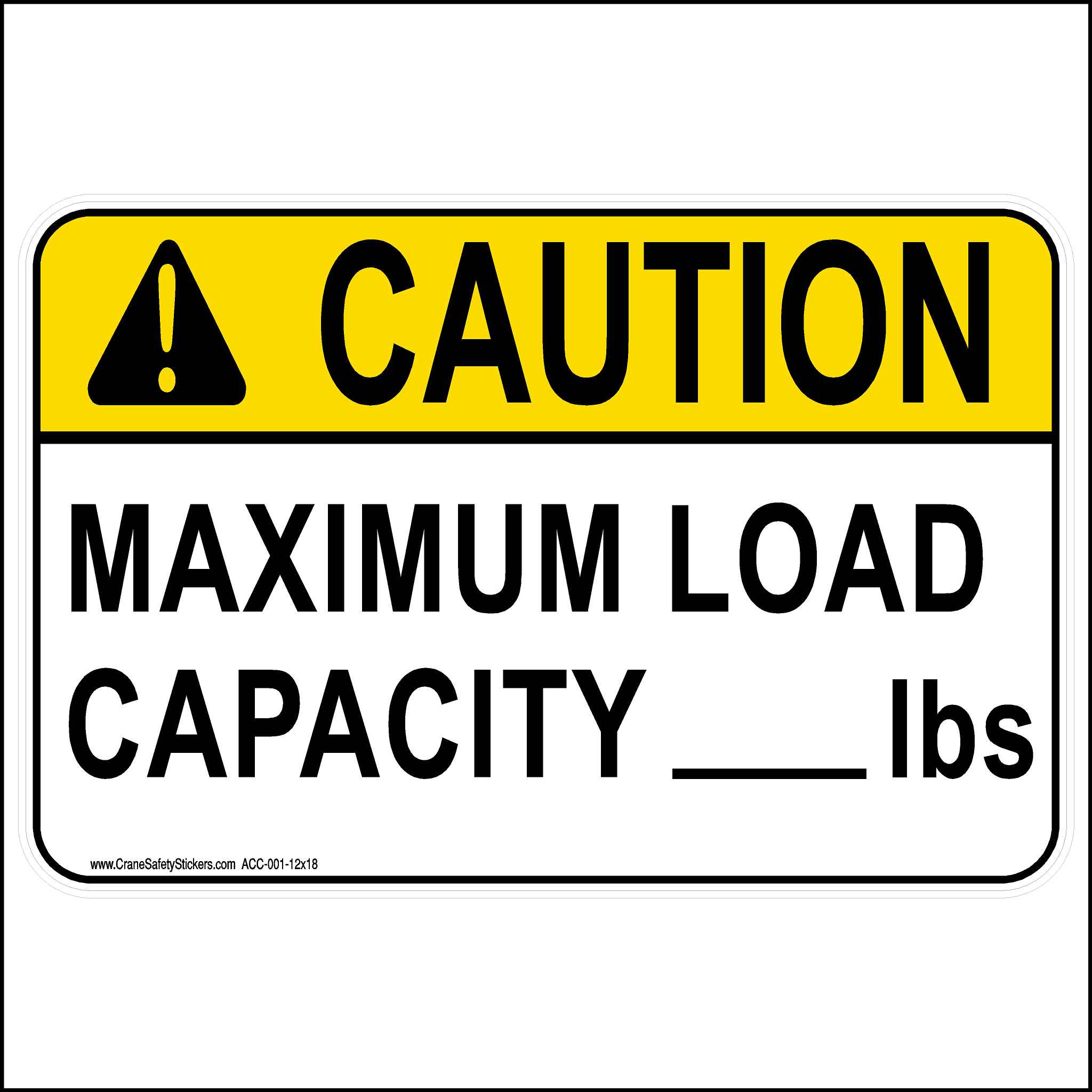 Caution Maximum Load Capacity Label