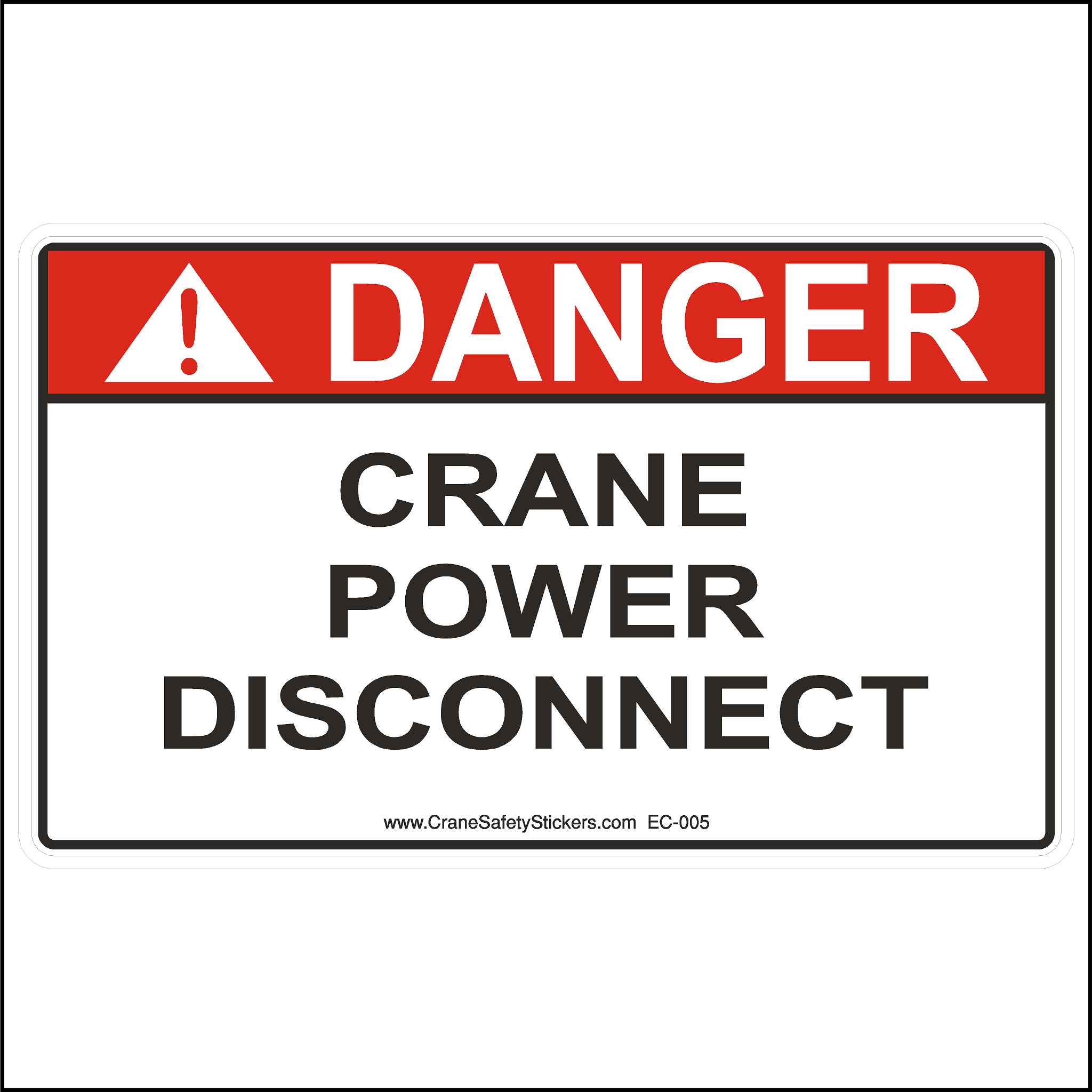 Danger Crane Power Disconnect Crane Safety Decal