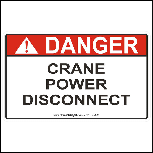 Danger Crane Power Disconnect Crane Safety Decal