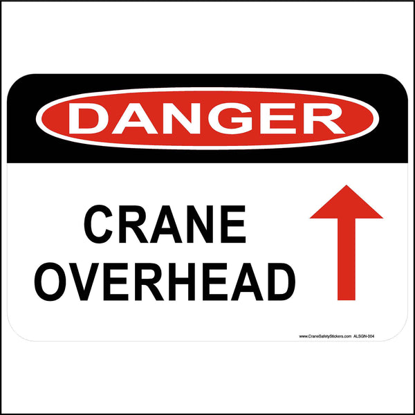 Crane Safety Sign Danger Crane Overhead With Up Arrow Crane Sticker ...