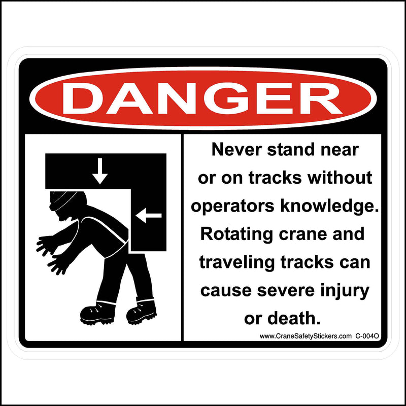 OSHA Crush Hazard Safety Decal Never Stand Near Or On Tracks - Safety ...