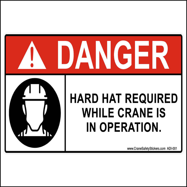 Crane Safety Sign Danger Hard Hat Required When Crane Is In Operation.