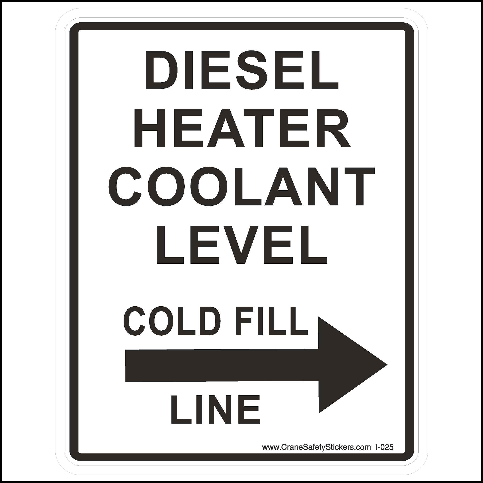 Diesel Heater Coolant Level Label - OSHA & ANSI-Compliant Crane Safety ...