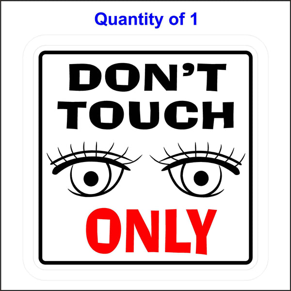 Don't Touch Look Only Sticker - OSHA & ANSI-Compliant Crane Safety ...