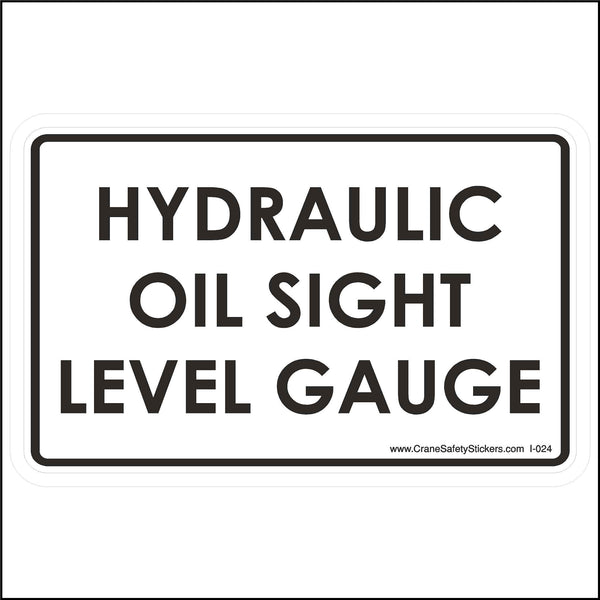 Hydraulic Oil Sight Level Gauge Label - OSHA & ANSI-Compliant Crane ...