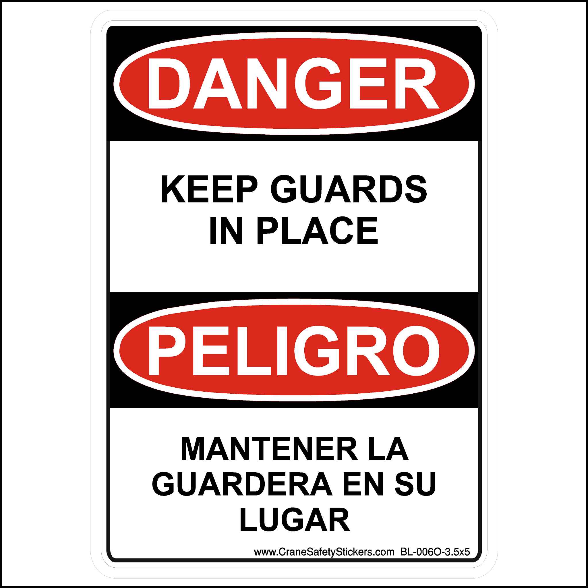 DANGER Keep Guards In Place Bilingual English, Spanish Safety Sticker