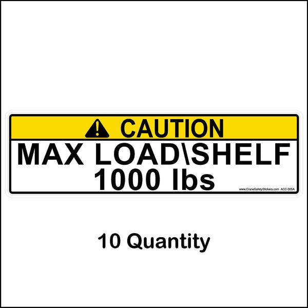 Weight Capacity Labels Printed with Caution Max Load Shelf