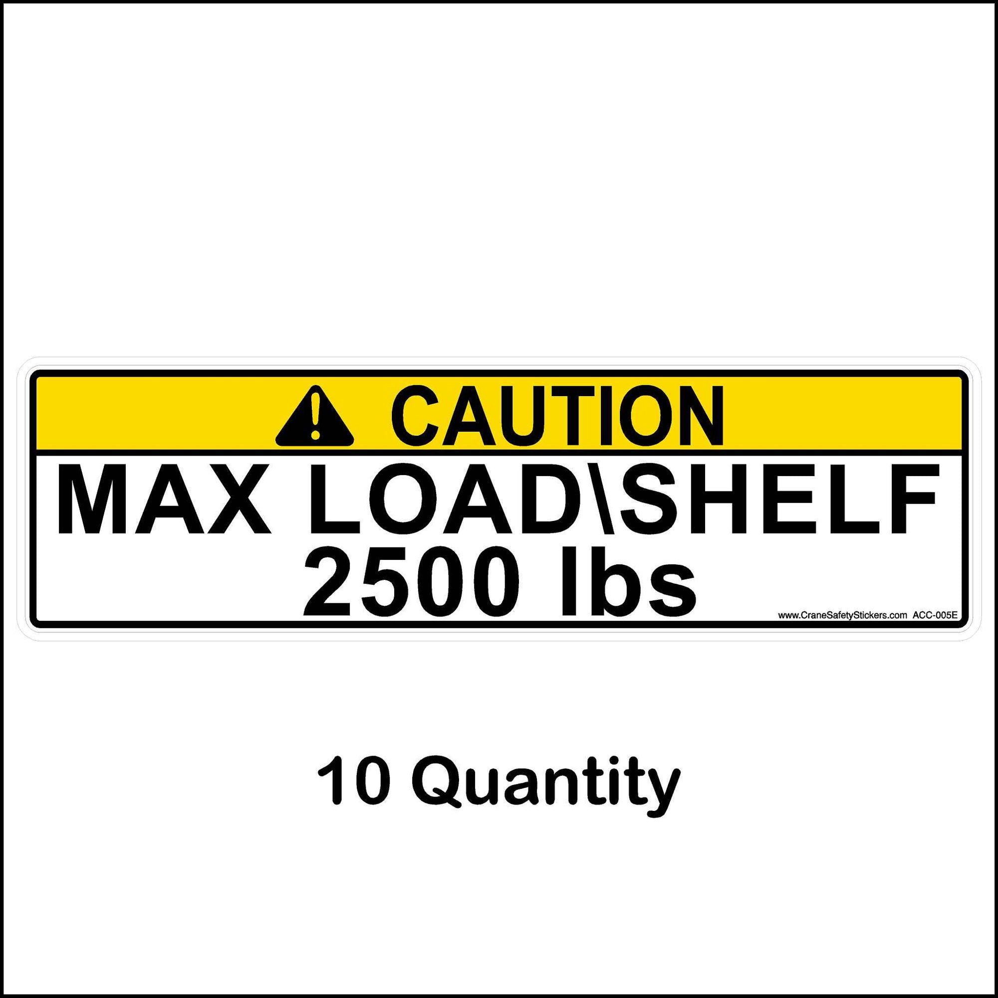 Weight Capacity Labels Printed with Caution Max Load Shelf