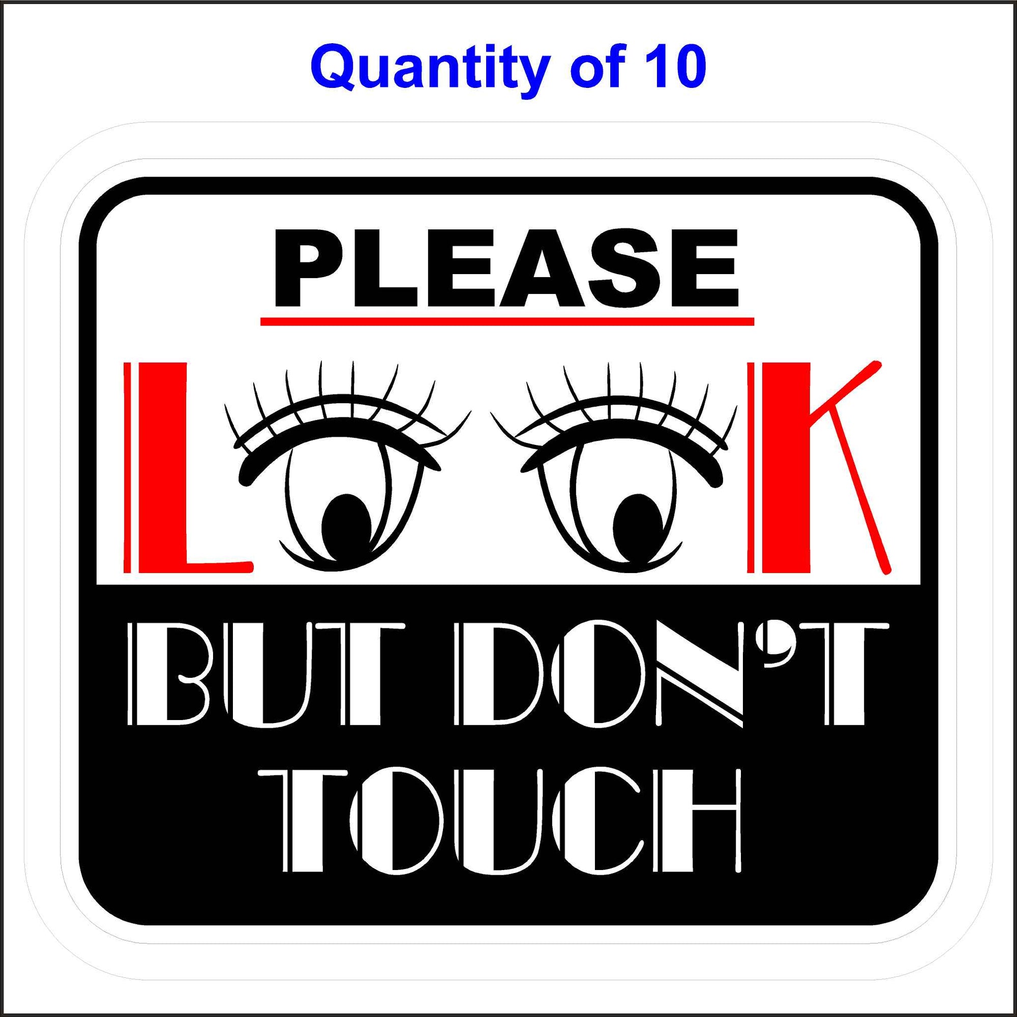 Please Look But Don't Touch Sticker