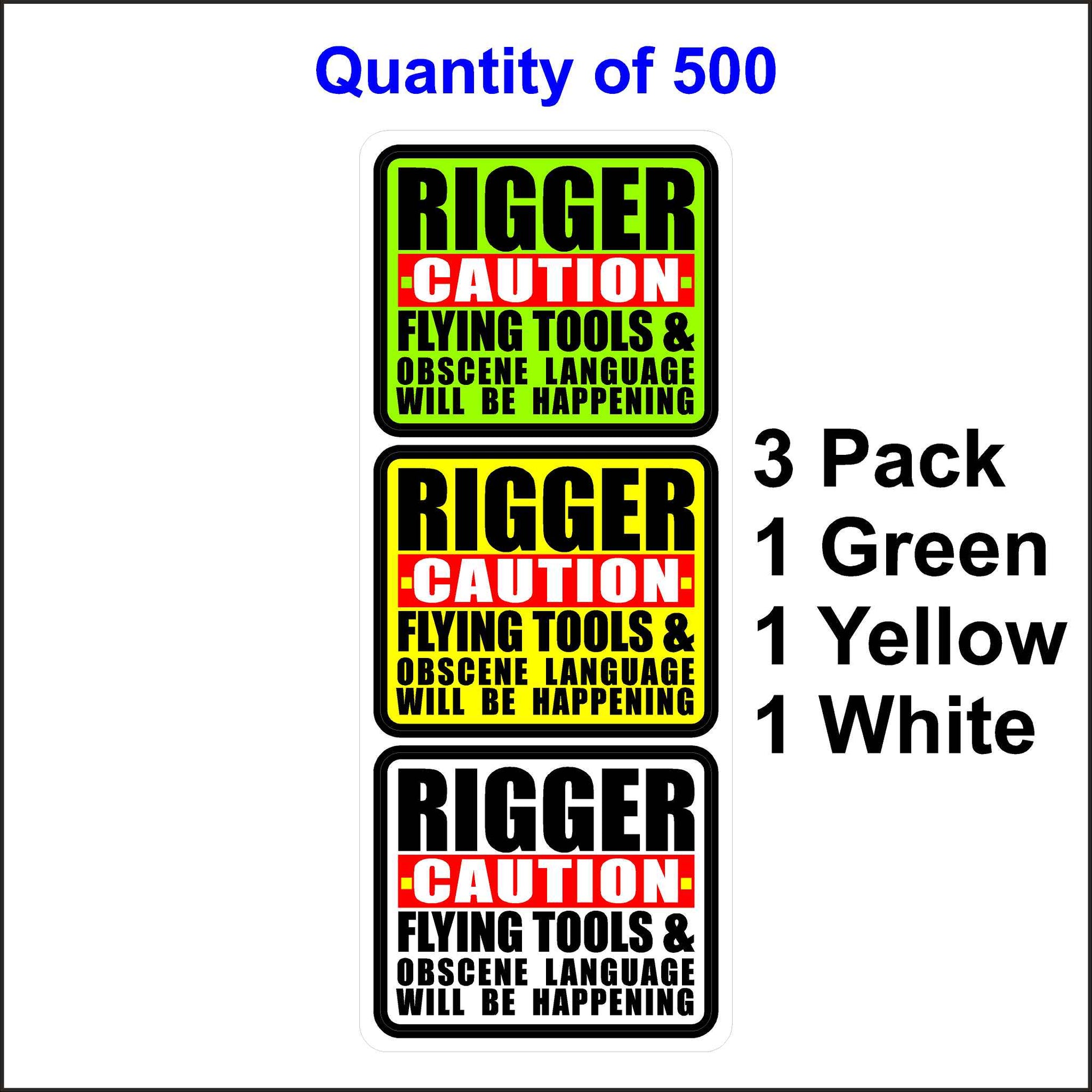 Rigger Caution Flying Tools and Obscene Language Will Be Happening Sti