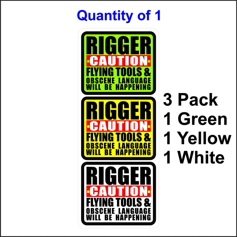 Rigger Caution Flying Tools and Obscene Language Will Be Happening Sti