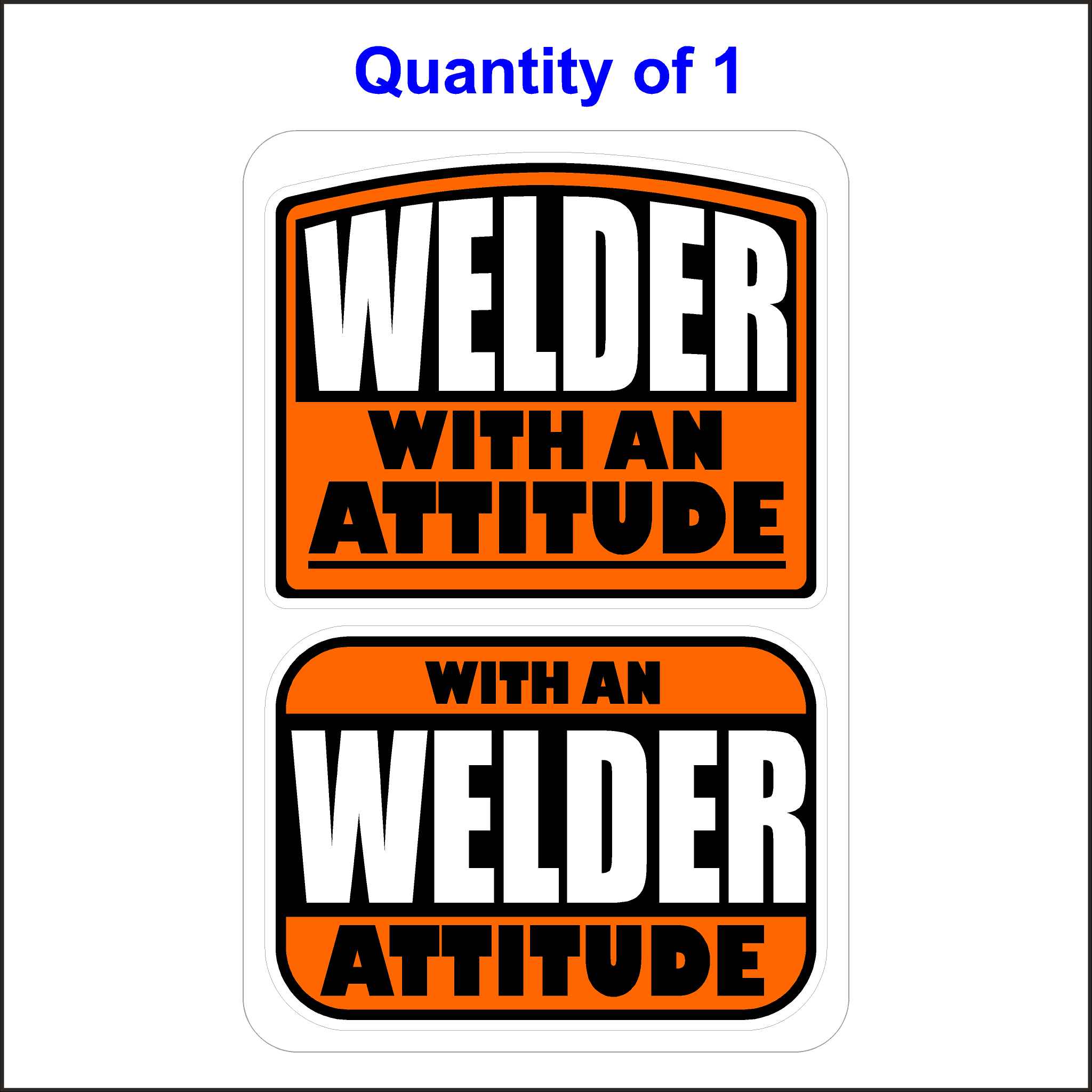 Welder With An Attitude Sticker - OSHA & ANSI-Compliant Crane Safety ...